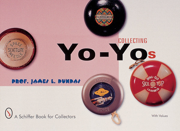 Collecting Yo-Yos – Schifferbooks