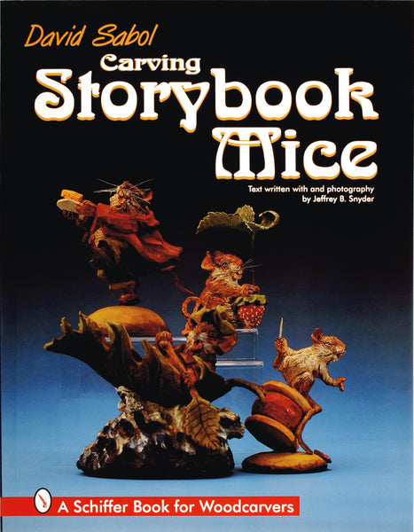 Carving Storybook Mice – Schifferbooks