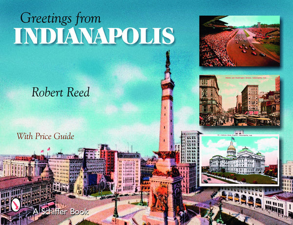 Greetings From Indianapolis – Schifferbooks